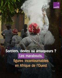 Décryptage des mythes associés aux marabouts - ExcelAfrica